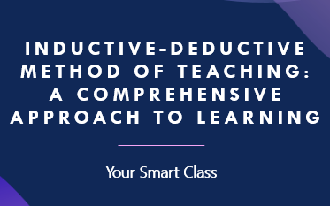 Inductive-Deductive Method of Teaching: A Comprehensive Approach to ...