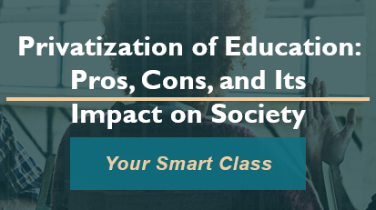 Privatization of Education: Pros, Cons, and Its Impact on Society